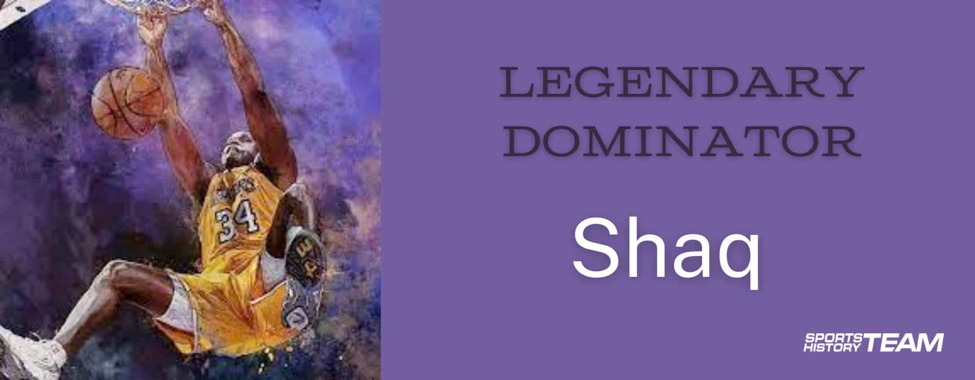Shaq: Basketball's Legendary Dominator | SPORTS TEAM HISTORY