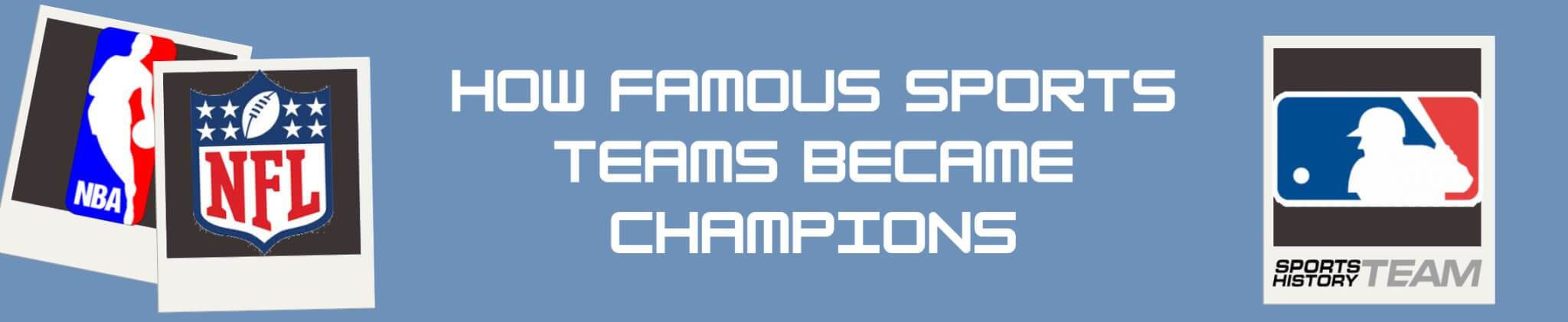 How Famous Sports Teams Became Champions | SPORTS TEAM HISTORY