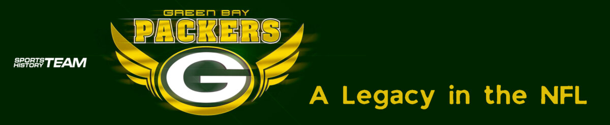 The Story of the Green Bay Packers: A Legacy in the NFL | SPORTS TEAM ...